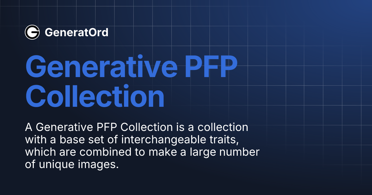 Generative PFP Collection | GeneratOrd